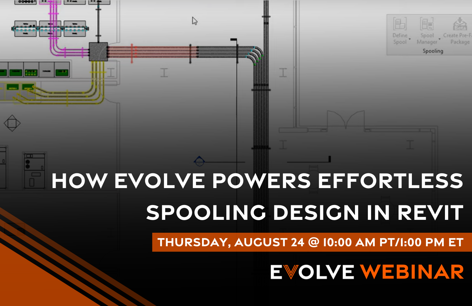 How EVOLVE Powers Effortless Spooling Design in Revit
